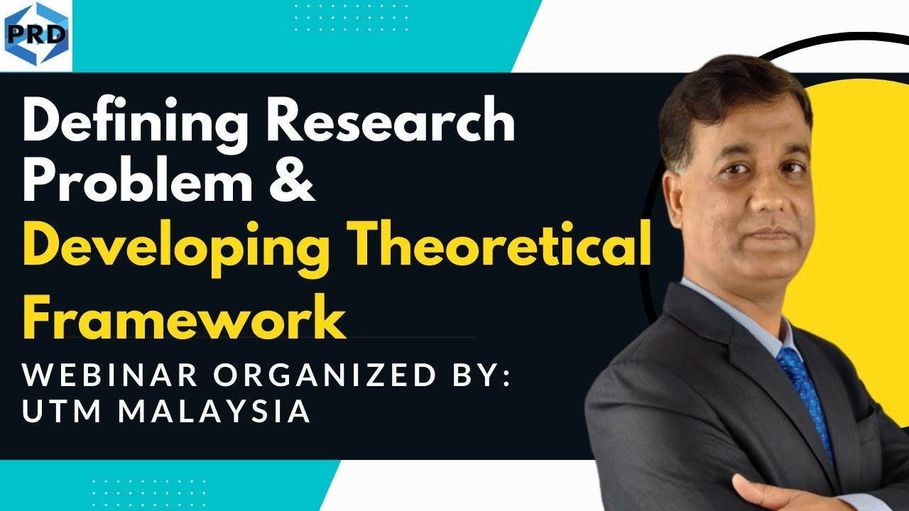 Defining Research Problem and Developing Theoretical Framework - YouTube