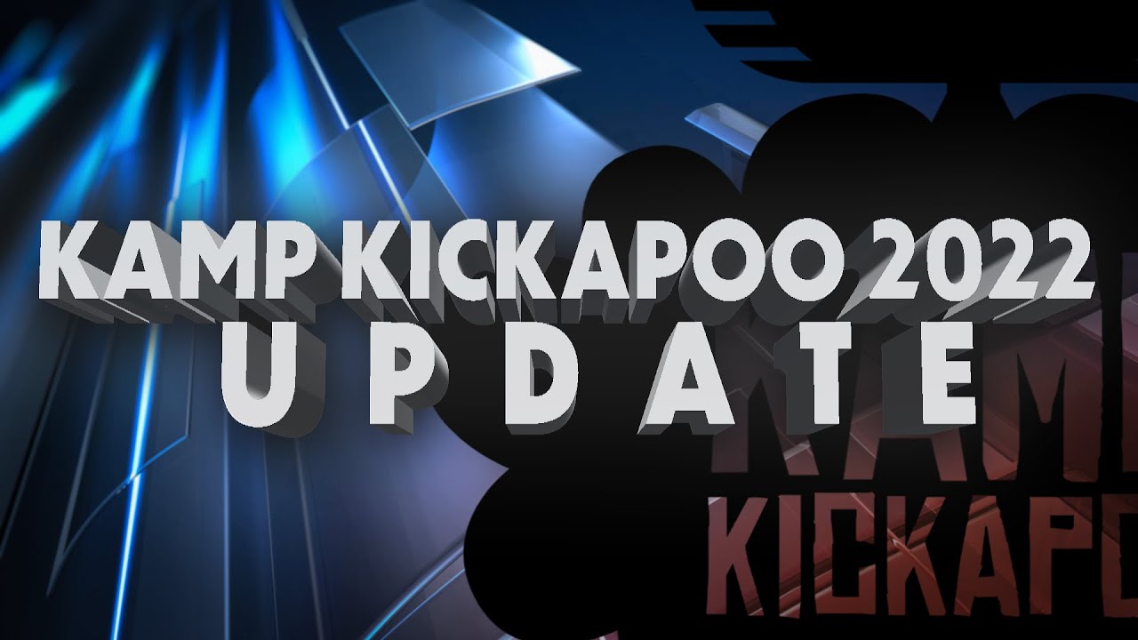 Kamp Kickapoo 2022 Update - YouTube