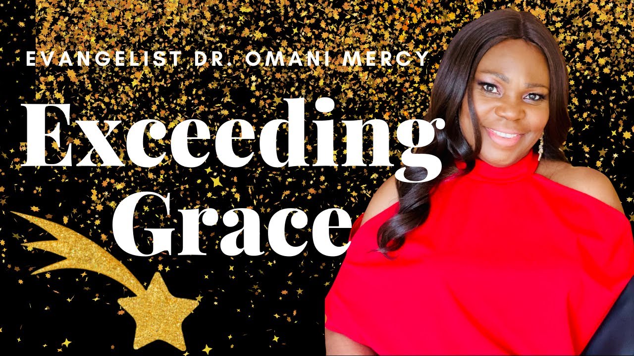 Exceeding Grace - YouTube