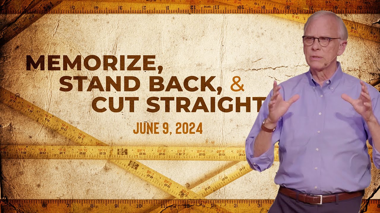 Message | Memorize, Stand Back, and Cut Straight | Jack Reese | June 9 ...