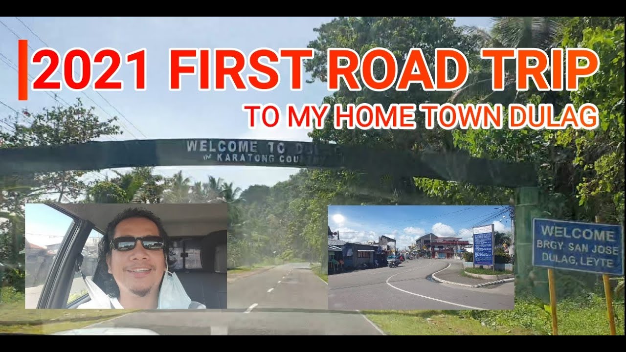 2021 FIRST ROADTRIP TO MY HOMETOWN DULAG I VLOG #013 - YouTube