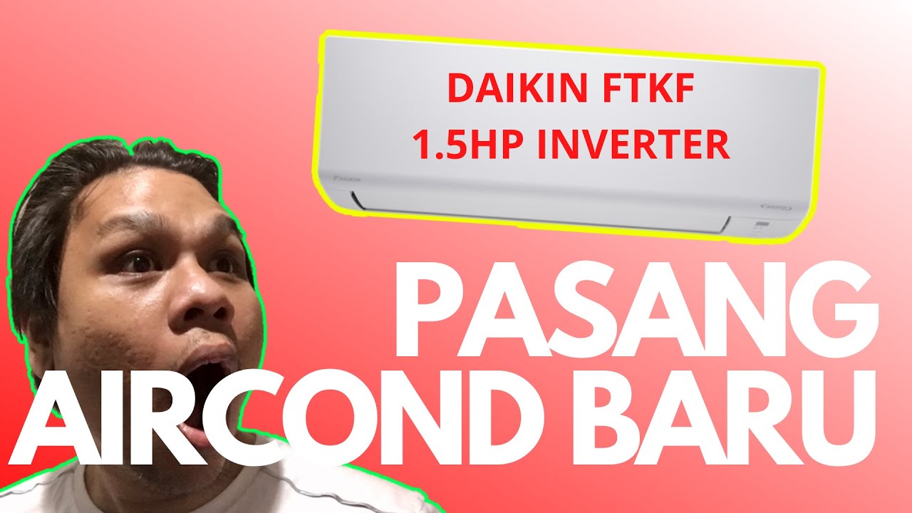 Pasang Aircond Baru | Daikin R32 Air Conditioner | VLOG Ep.2 - YouTube