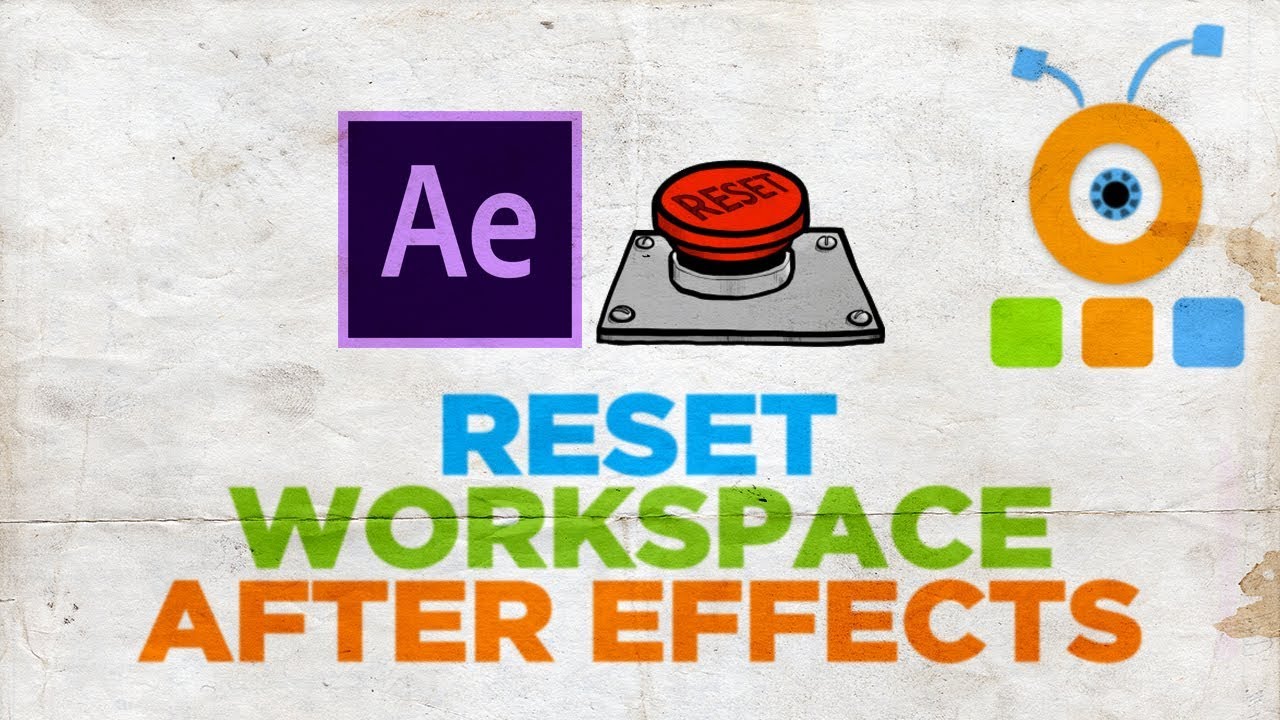 How To Reset Workspace In After Effects YouTube how-to-reset-workspace-in-after-effects-youtube