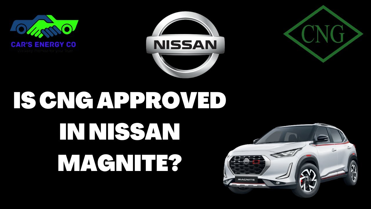 IS CNG APPROVED IN NISSAN MAGNITE? - YouTube