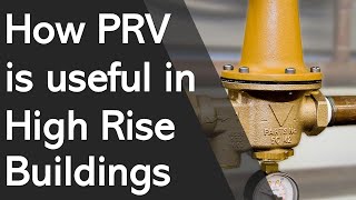 Understanding Pressure Reducing Valve(PRV) for High Ri... | Doovi