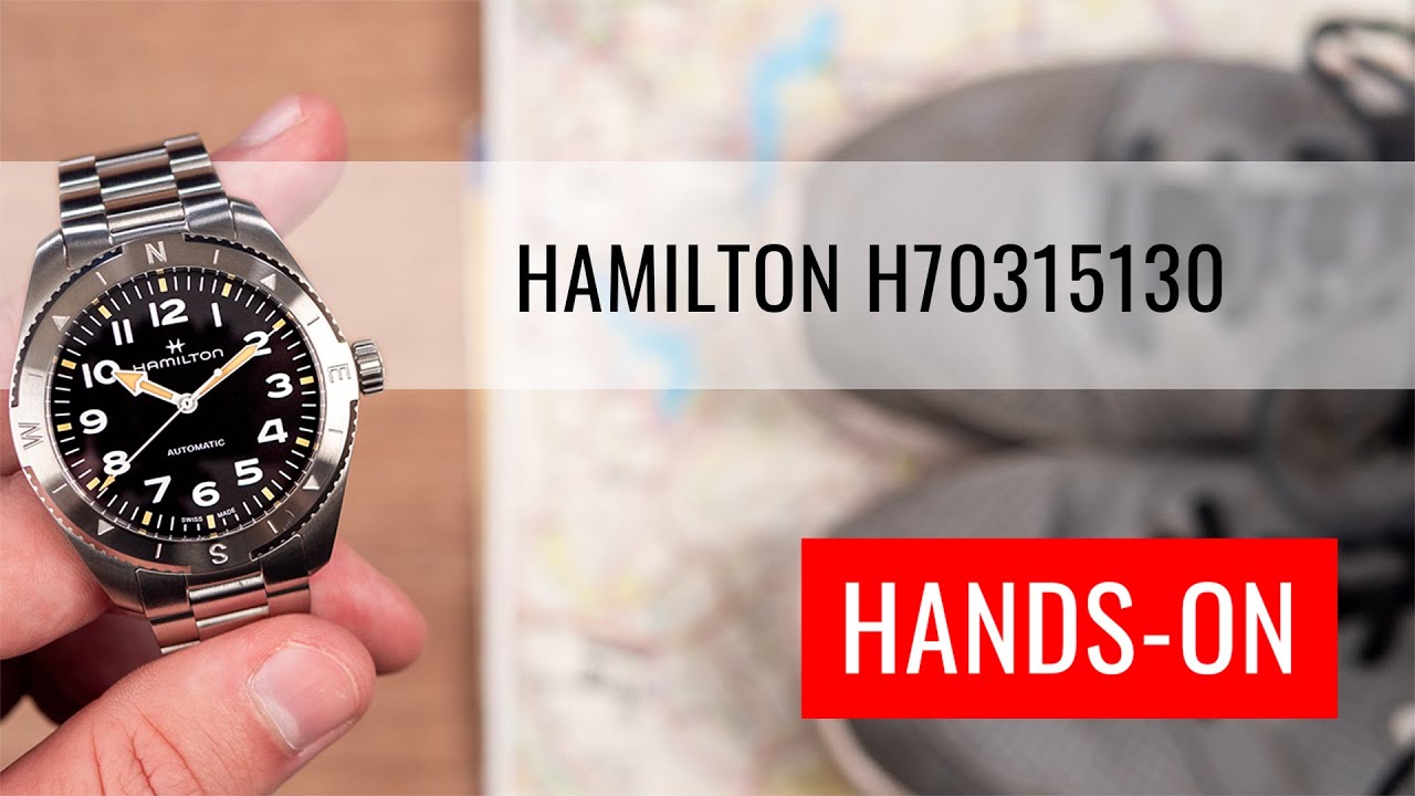 HANDS-ON: Hamilton Khaki Field Expedition Automatic H70315130 - YouTube