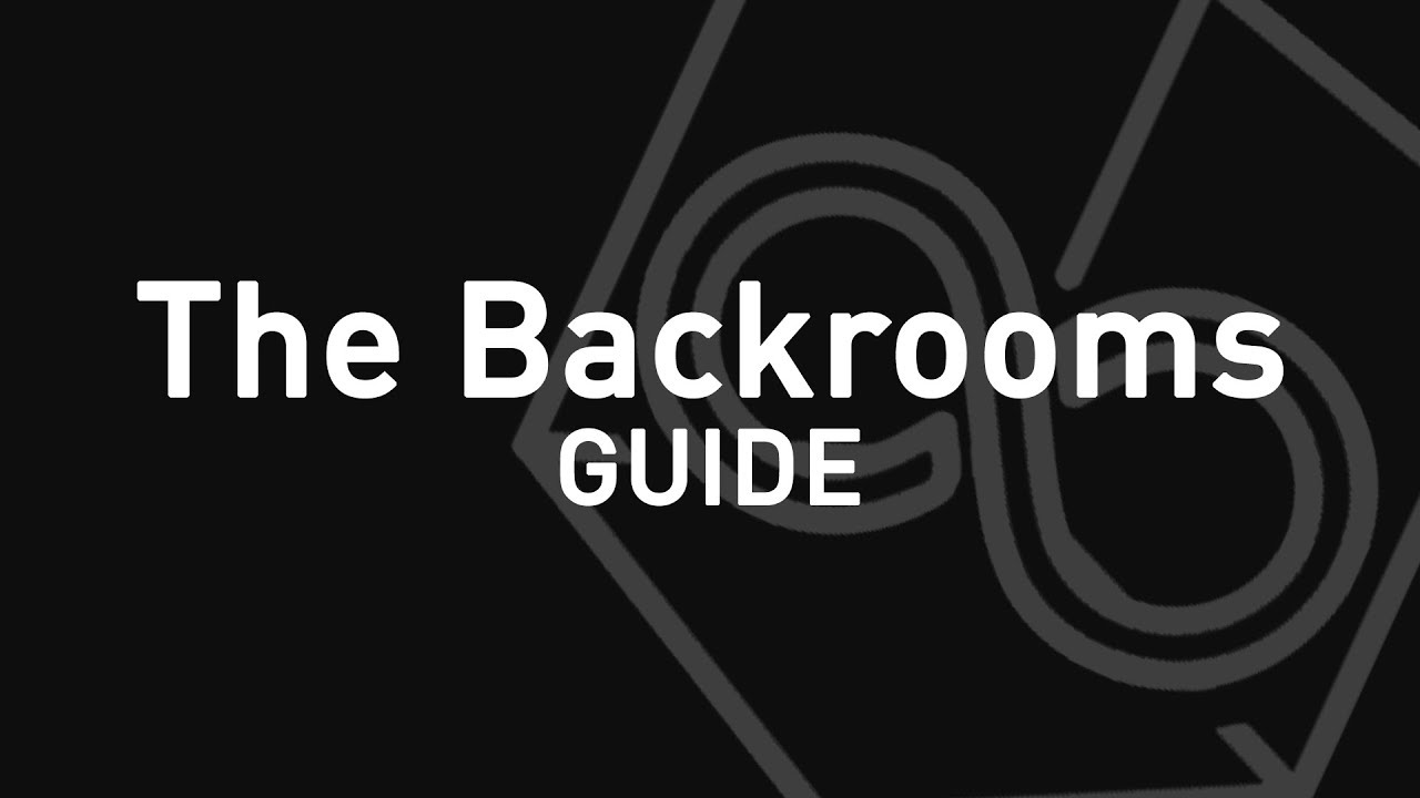 The Backrooms Guide - YouTube
