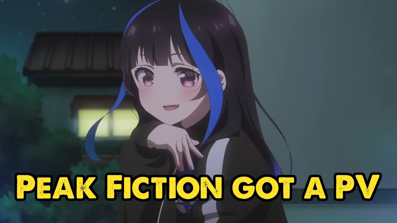 Peak Fiction Got a New PV Trailer Today - YouTube