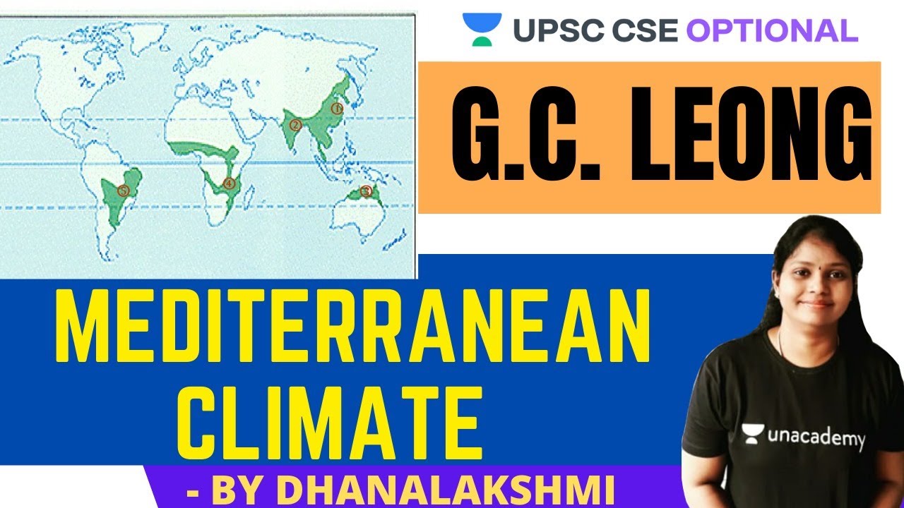 GC LEONG: Mediterranean Climate | UPSC CSE/IAS 2021 | Dhanalakshmi ...