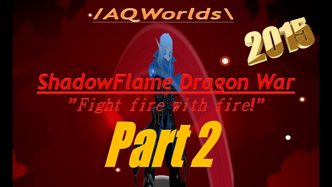 AQW : ShadowFlame Dragon War event~Part 2~Sepulchure returns!! in HD ...