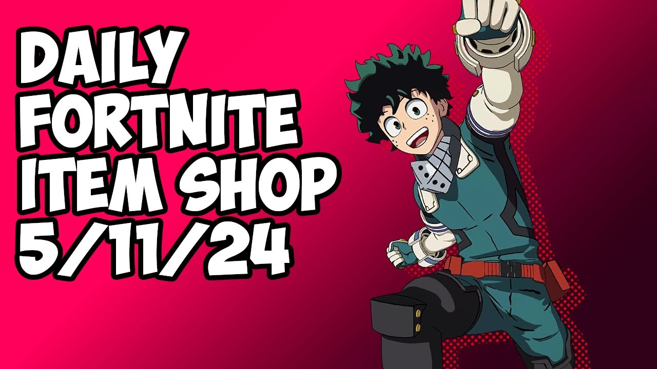 NEW MHA SKINS!!! Daily Fortnite Item Shop 5/11/24 - YouTube