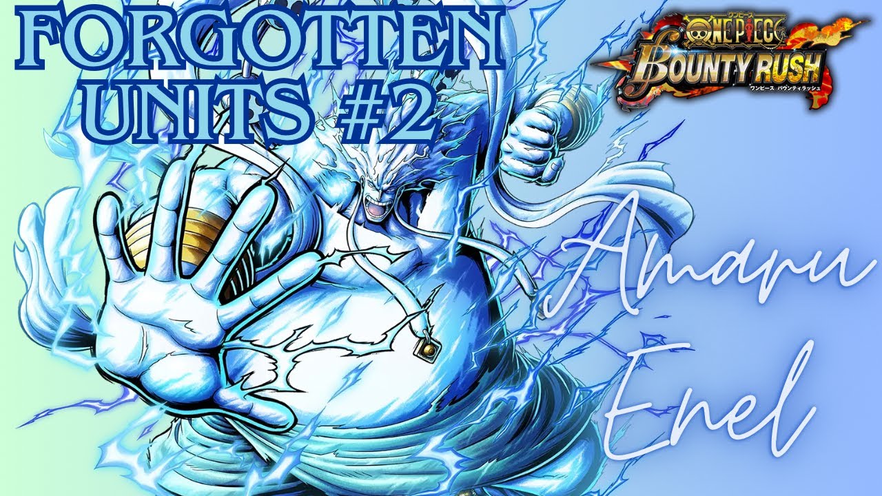 OPBR | Forgotten Units #2: Amaru Enel - YouTube
