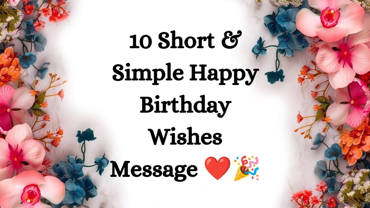 Simple Happy Birthday Wishes Quotes