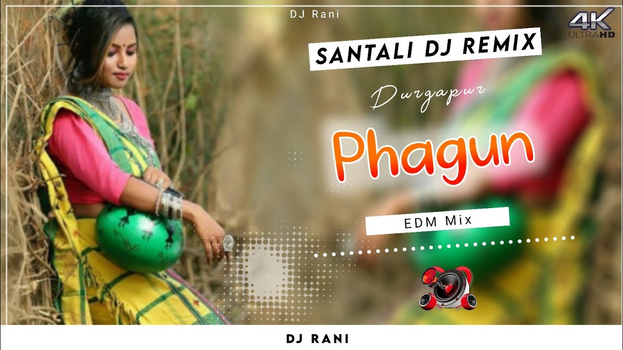 PHAGUN - New Santali DJ Video 2025 | Santali DJ Video 🎧 DJ Rani - YouTube