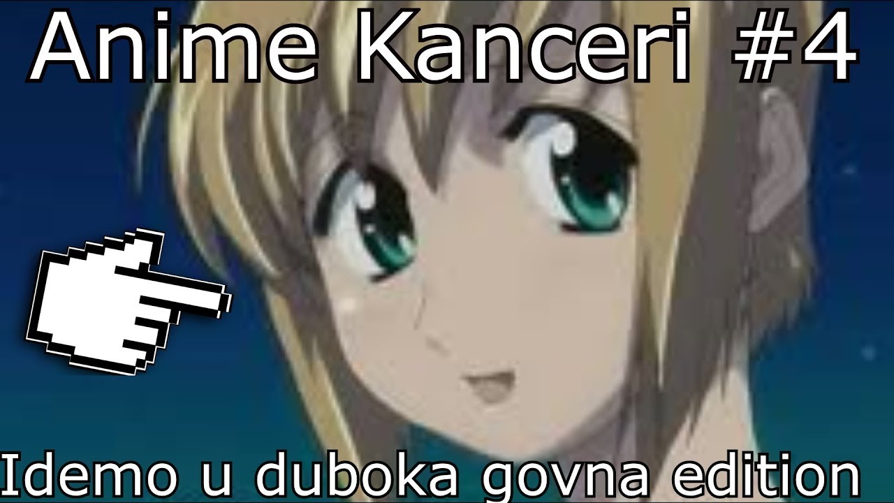 Anime Kanceri #4 - YouTube