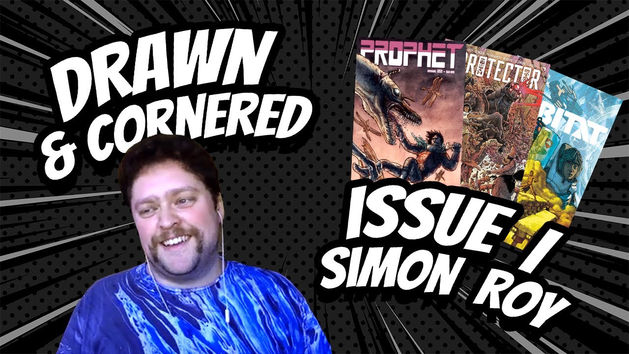 Interview w/ "Prophet" Artist, Simon Roy | Drawn & Cornered Issue 1 ...