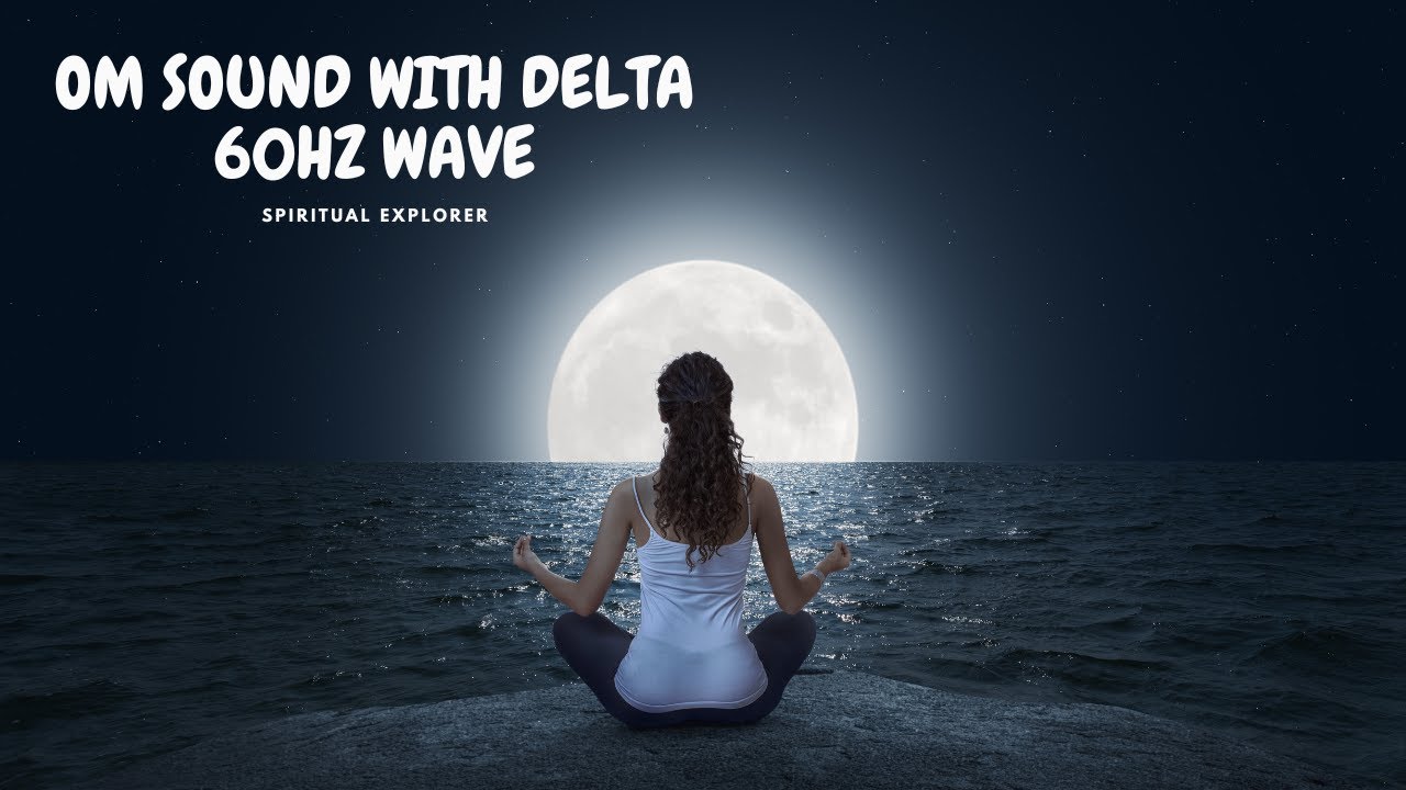 OM chanting with binaural delta wave 60Hz / extreme calmness and ...