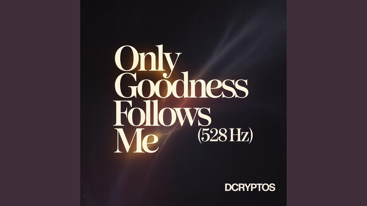 Only Goodness Follows Me - YouTube