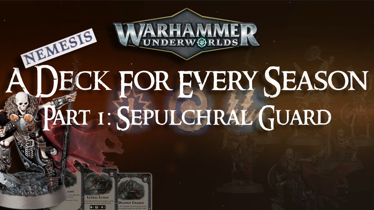 A Deck for every season | Part 1: Sepulchral Guard (Shadespire ...