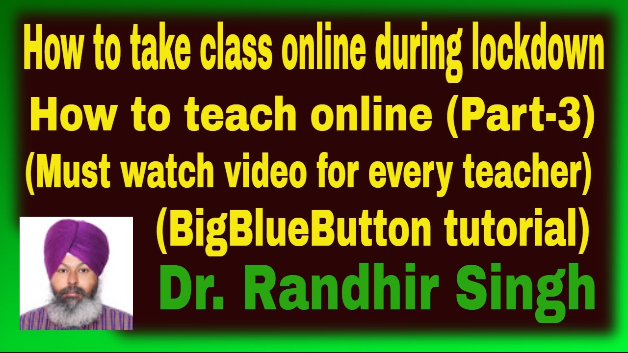 How to take class online during lockdown | How to teach online (part-3) | BigBlueButton - YouTube