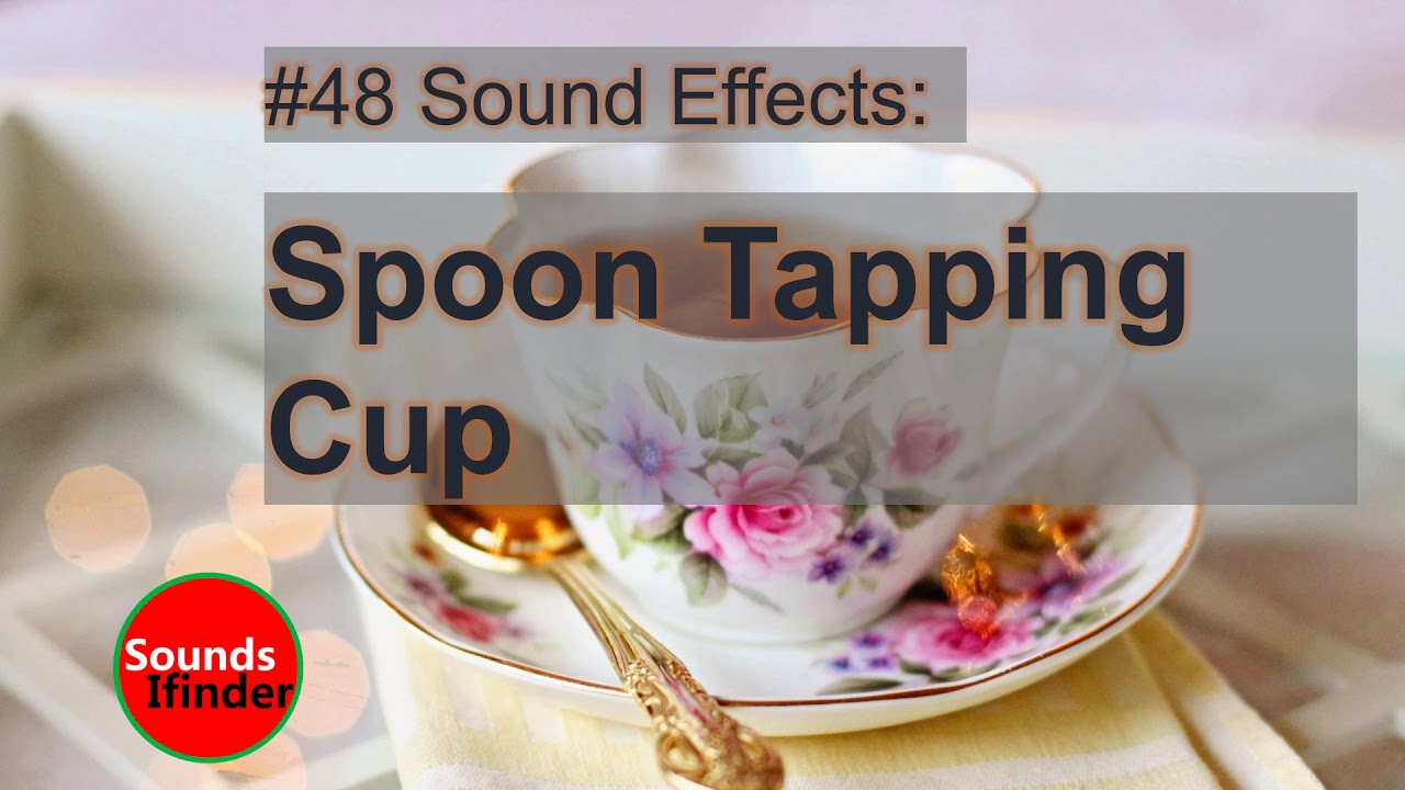 #48 Tapping Glass Cup With Spoon Sound Effect- HQ Sounds_Spoon Tapping ...