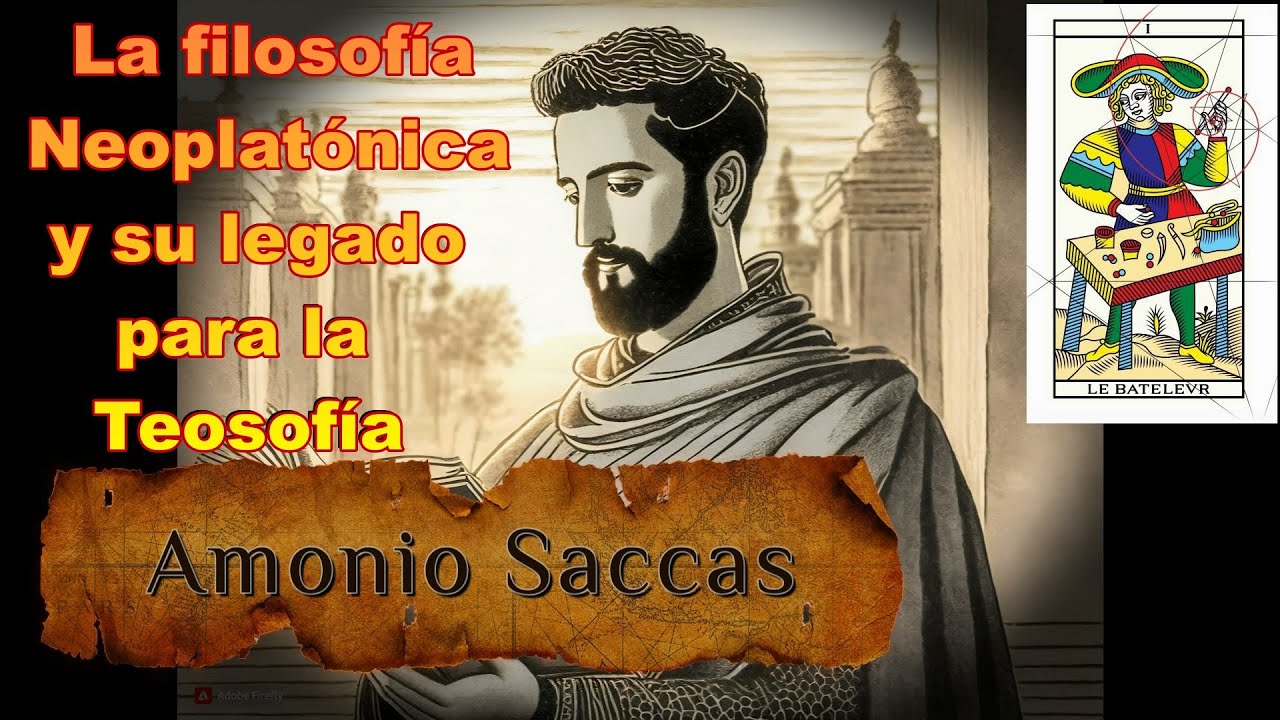 La filosofía neoplatónica de Amonio Saccas y su impacto en la Teosofía ...