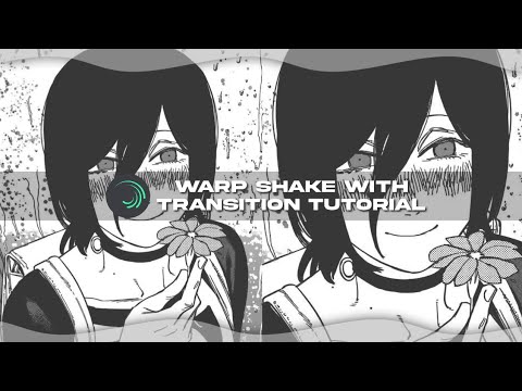WARP SHAKE WITH TRANSITION TUTORIAL || ALIGHT MOTION - YouTube