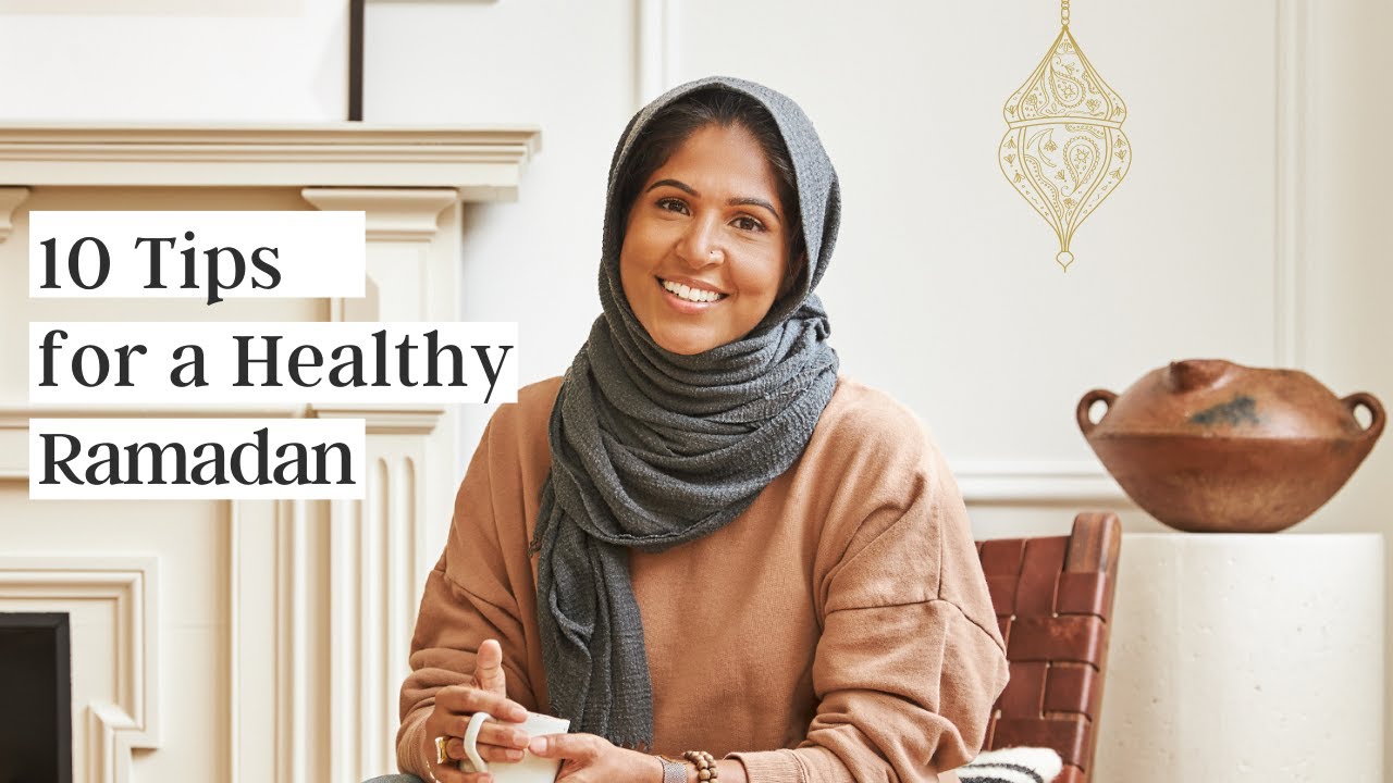 10 Tips To A Healthy Ramadan! - YouTube