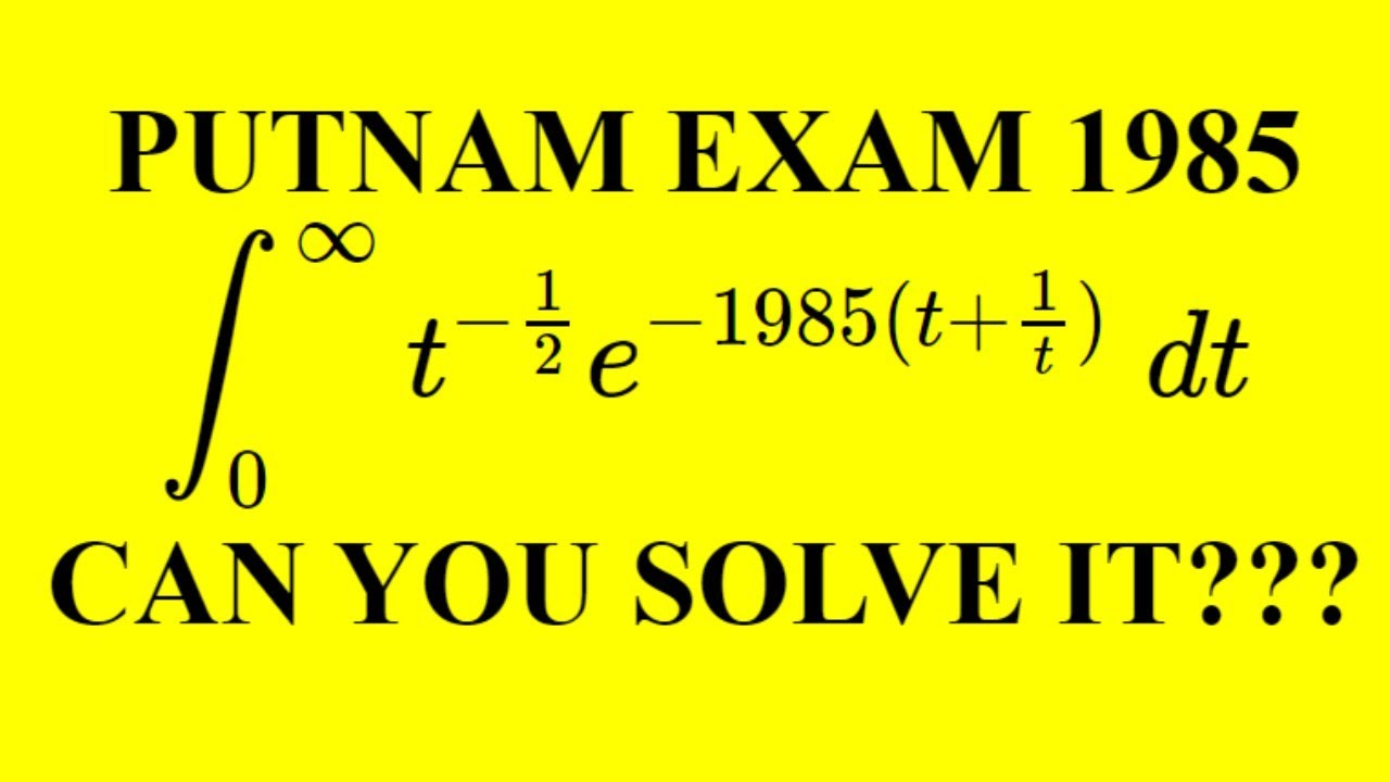 An Awesome Integral! Putnam 1985 - B5 - YouTube