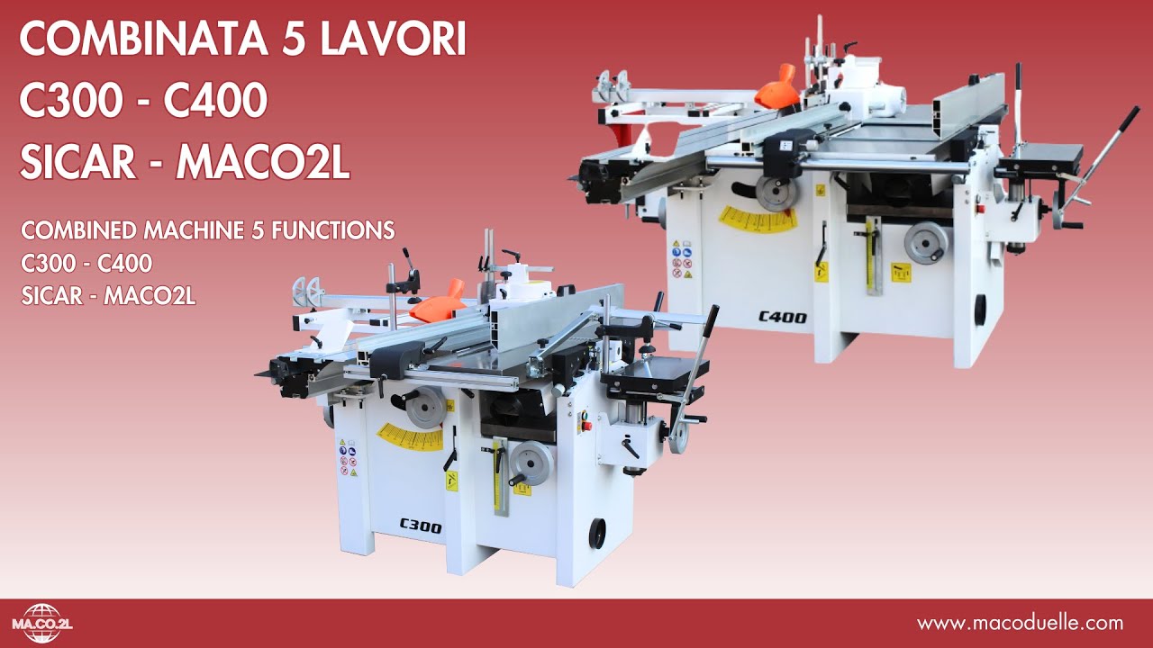 C300 - C400 MACO2L & SICAR - Combined machine 5 works - YouTube