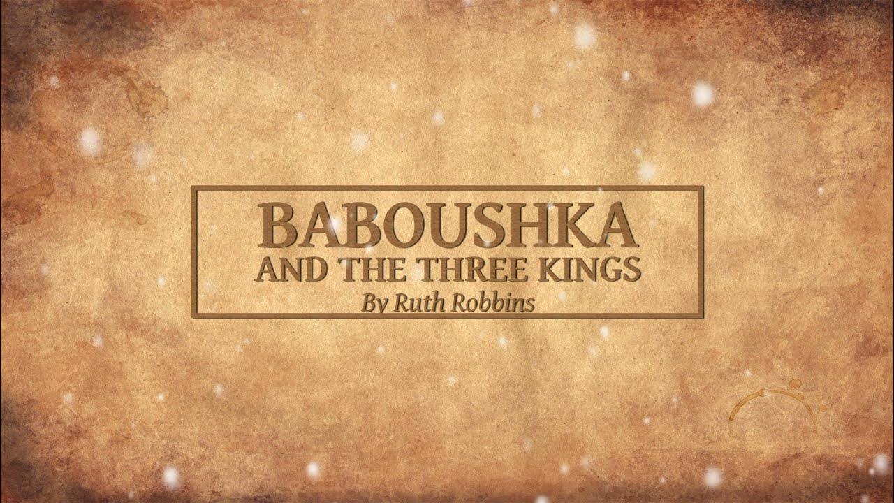 Baboushka and the Three Kings by Ruth Robbins | Bedtime Audio Stories ...