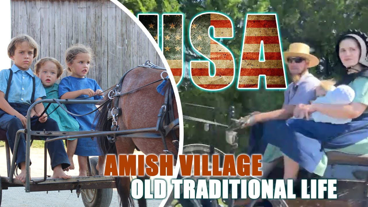 Old lifestyle USA | Amish Village | Beautifully Photography - YouTube
