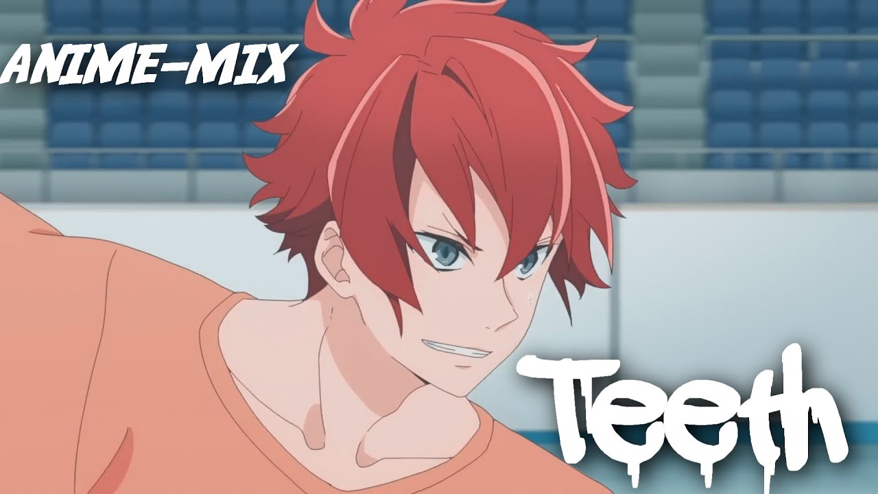 Anime-mix Teeth AMV - YouTube