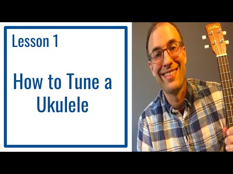 Ukulele Lesson 1: How to Tune a Ukulele - YouTube