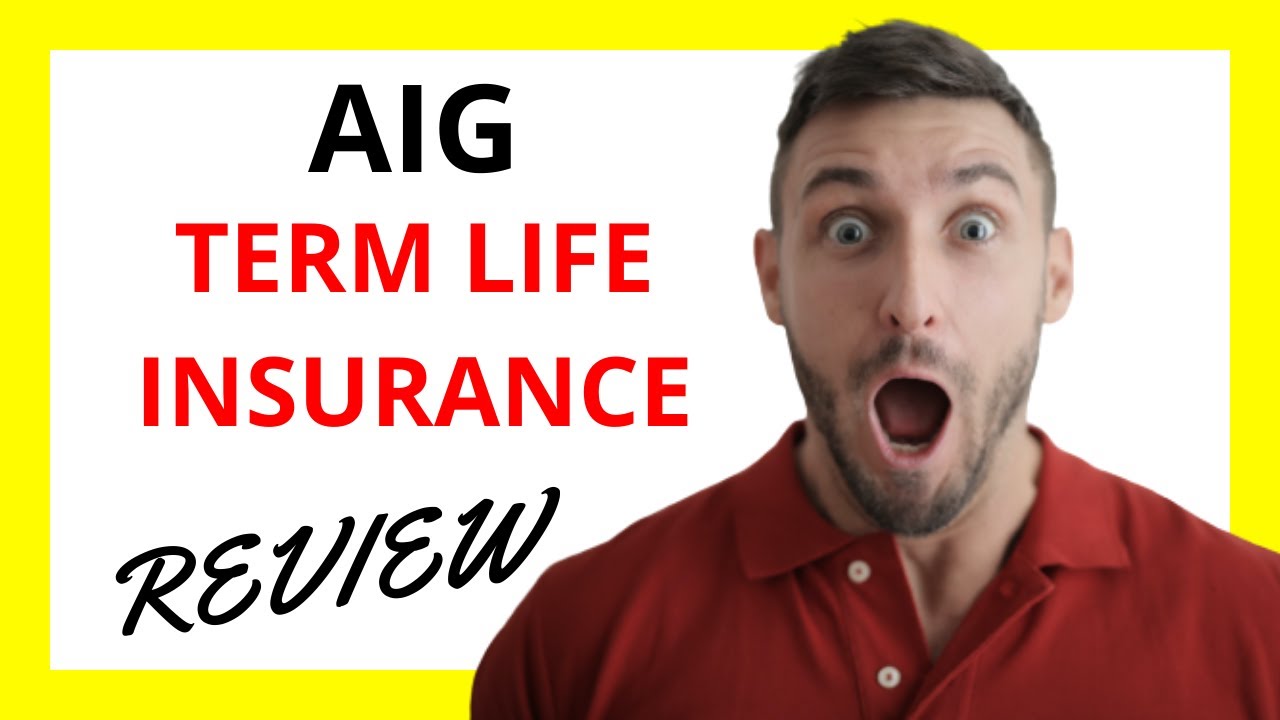🔥 AIG Term Life Insurance Review: Pros and Cons - YouTube