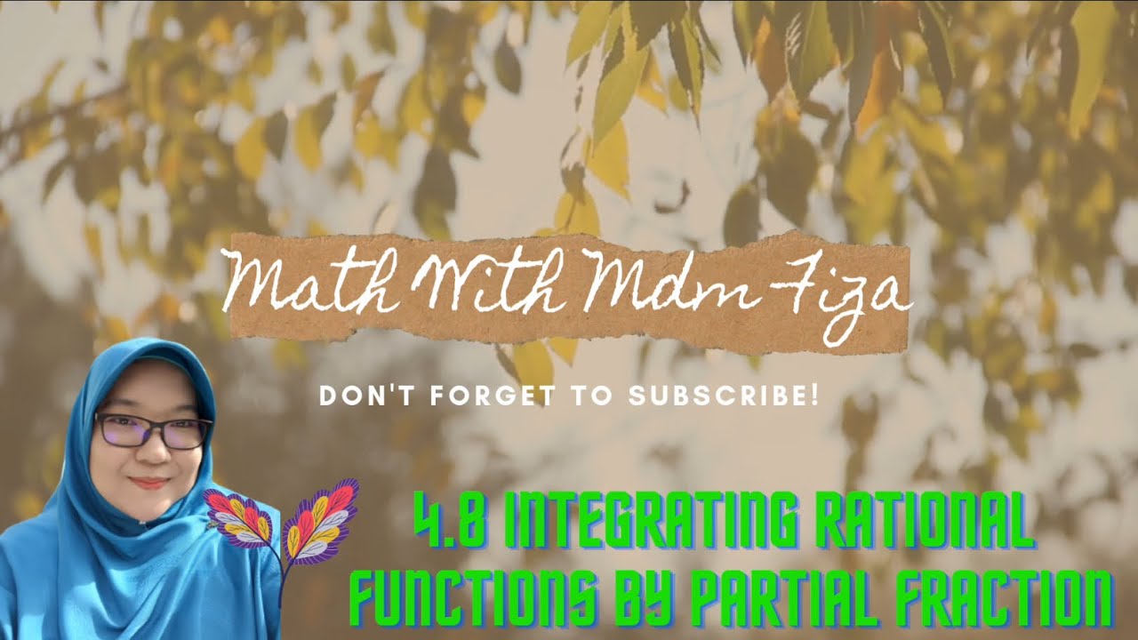 MAT0134: 4.8 INTEGRATING RATIONAL FUNCTIONS BY PARTIAL FRACTION PART 1 ...