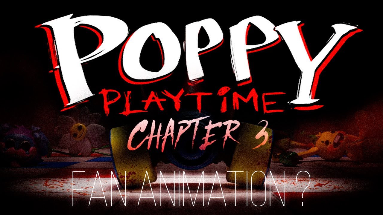 Poppy Playtime Chapter 3 - fan animation ? - YouTube