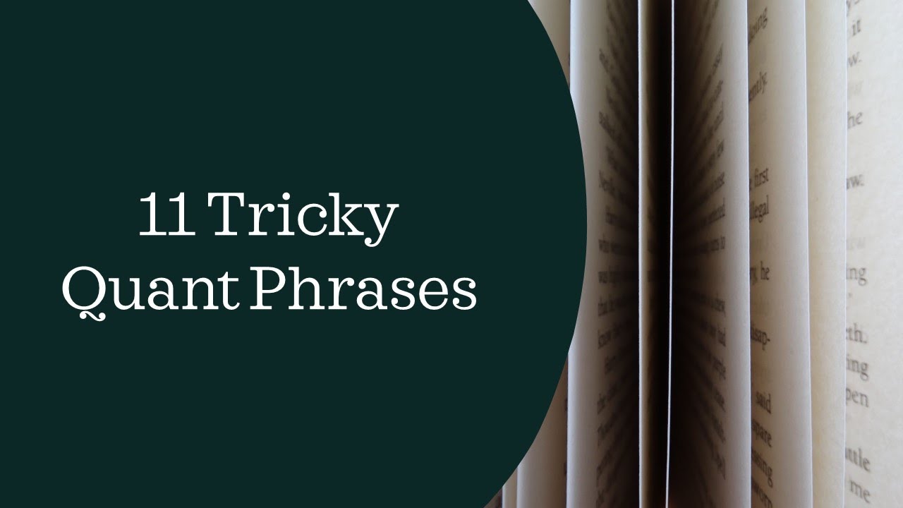 11 Tricky Quant Phrases to Watch Out For! GRE / GMAT - YouTube