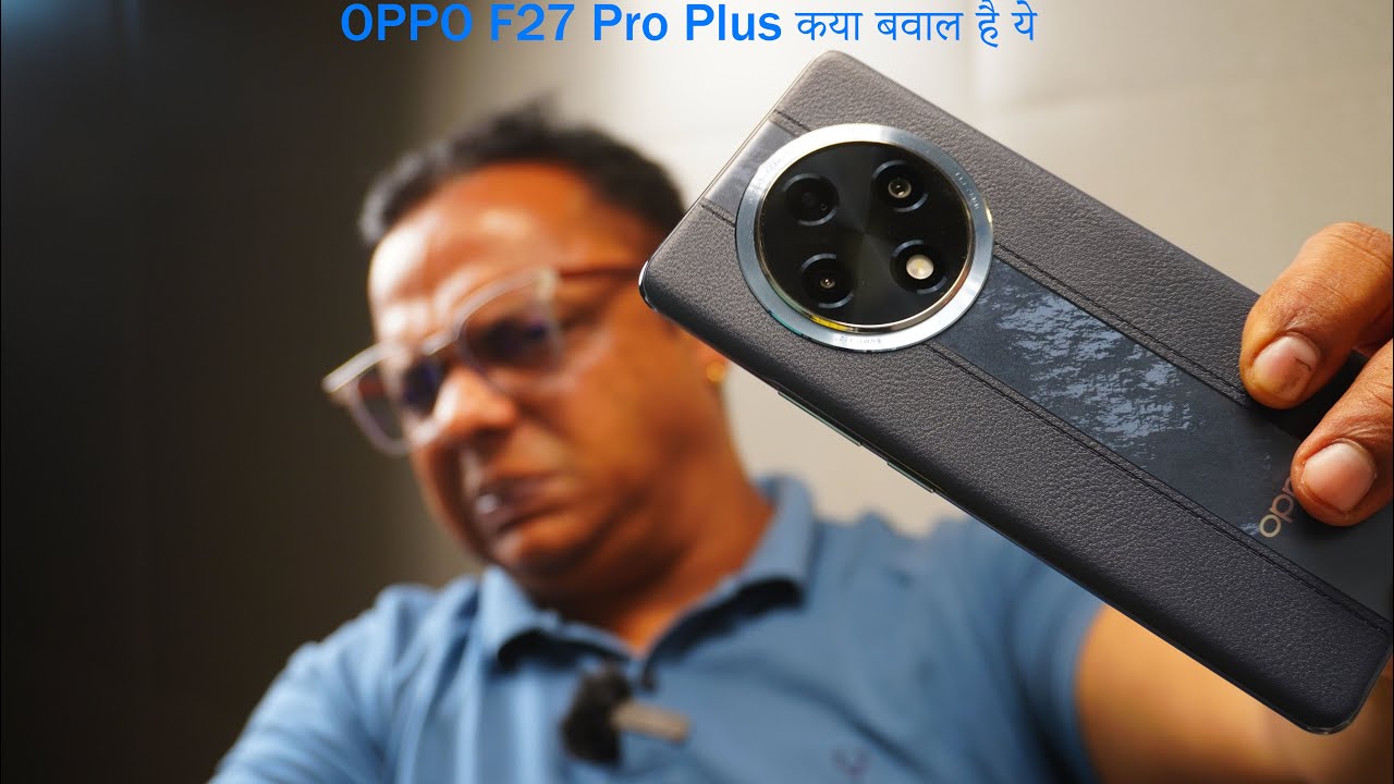 Oppo F27 Pro Plus 27000/-rs, Marketing , mai paise ,Gayoooo - YouTube