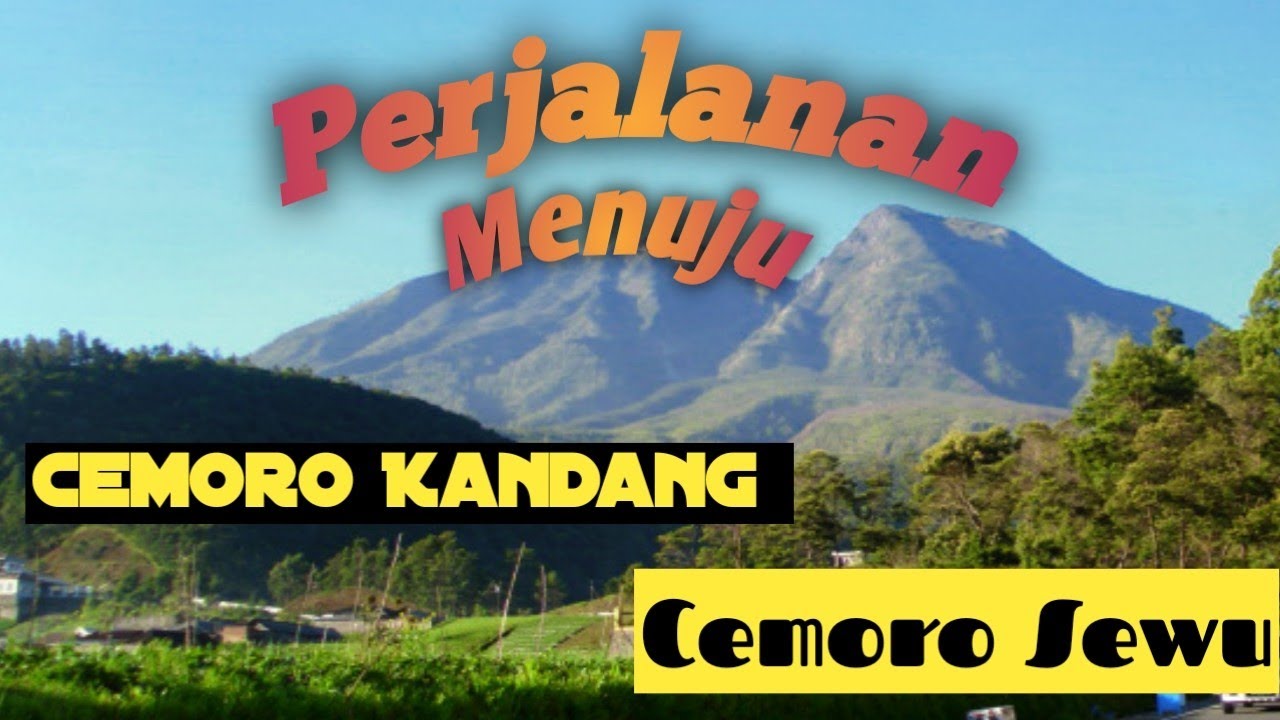 Perjalanan menuju CEMORO KANDANG dan CEMORO SEWU || Gunung Lawu - YouTube