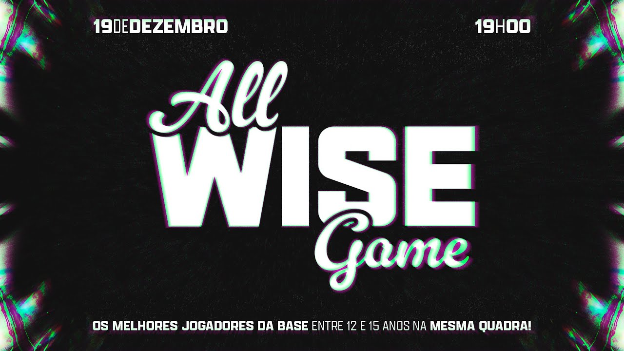 AO VIVO E EXCLUSIVO | All-Wise Game 2025 - YouTube