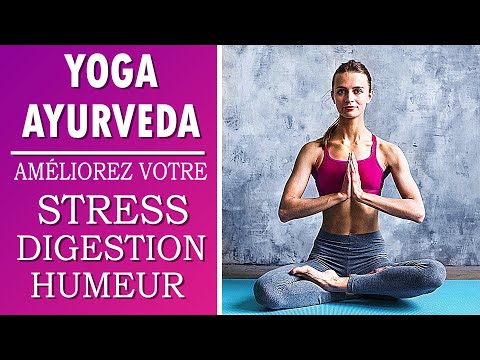 Yoga Ayurveda : Améliorez votre stress, digestion et humeur - DVD Complet en Français