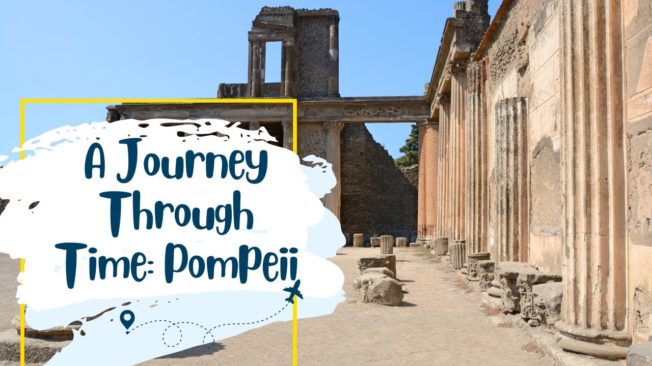 A Journey Through Time: Pompeii - YouTube