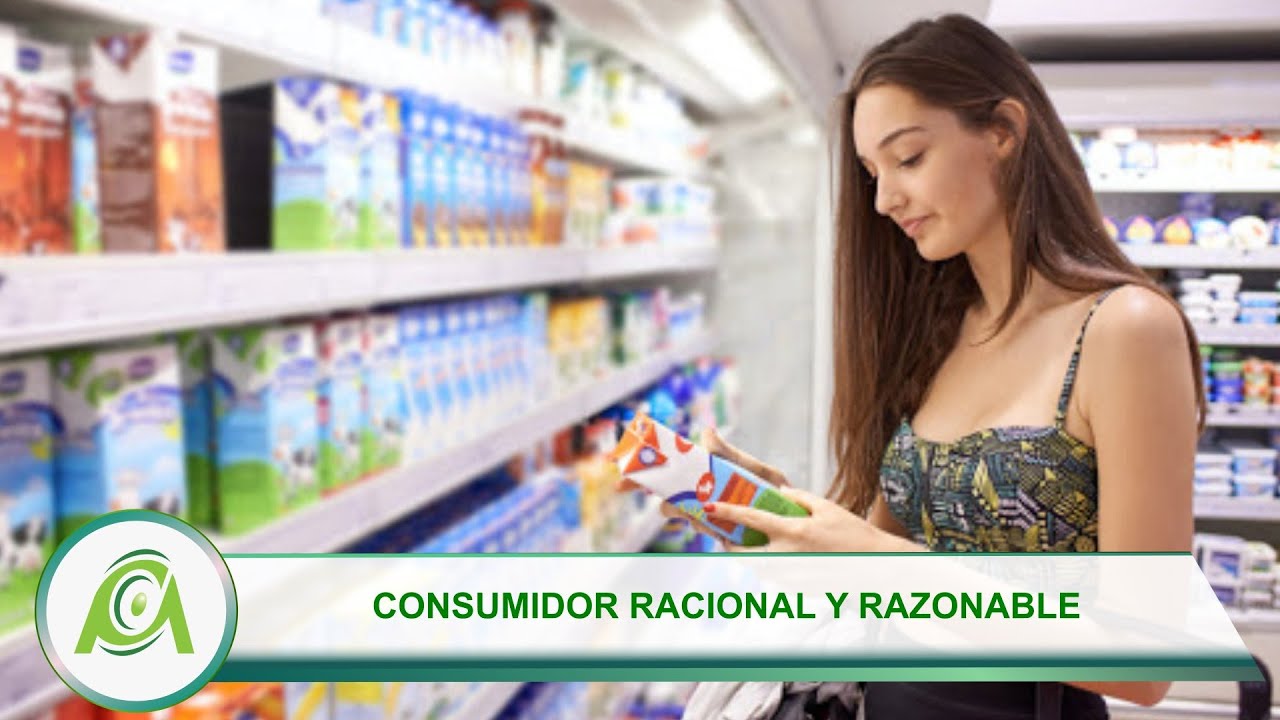 CONSUMIDOR RACIONAL Y RAZONABLE - YouTube