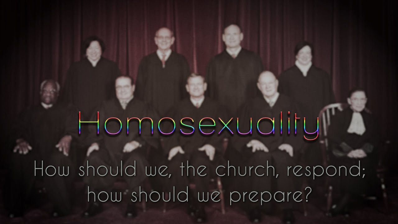 Homosexuality How Should The Church Respond How Should We Prepare