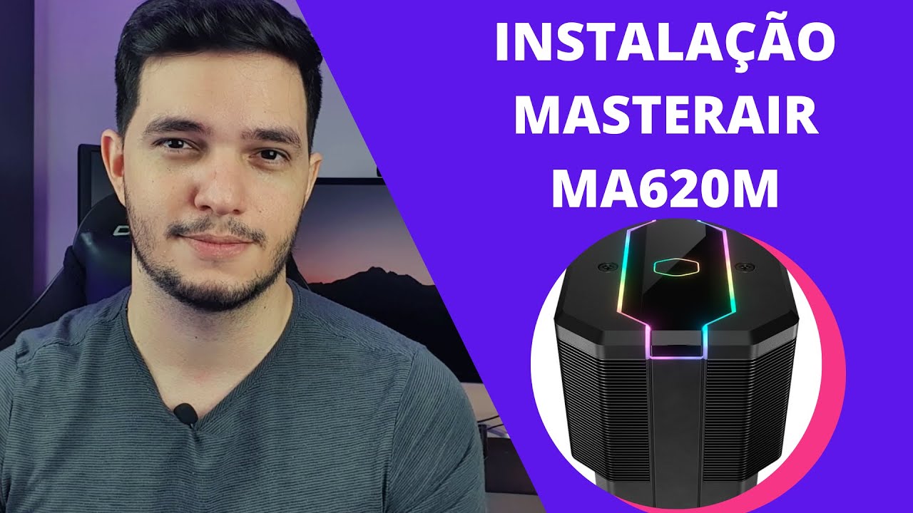 INSTALAÇÃO E TESTE DO MA620M DA COOLER MASTER (AIRCOOLER PARA ...