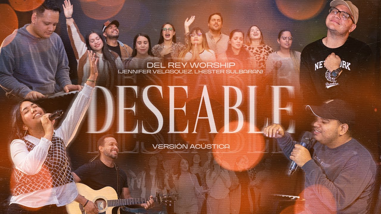 Deseable - Cover por Del Rey Worship Chords - Chordify