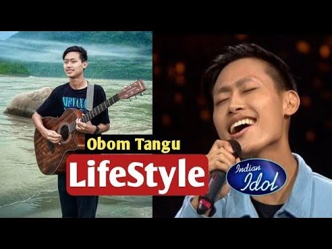 Obom Tangu Full Biography || Obom Tangu Indian Idol || Obom Tangu # ...