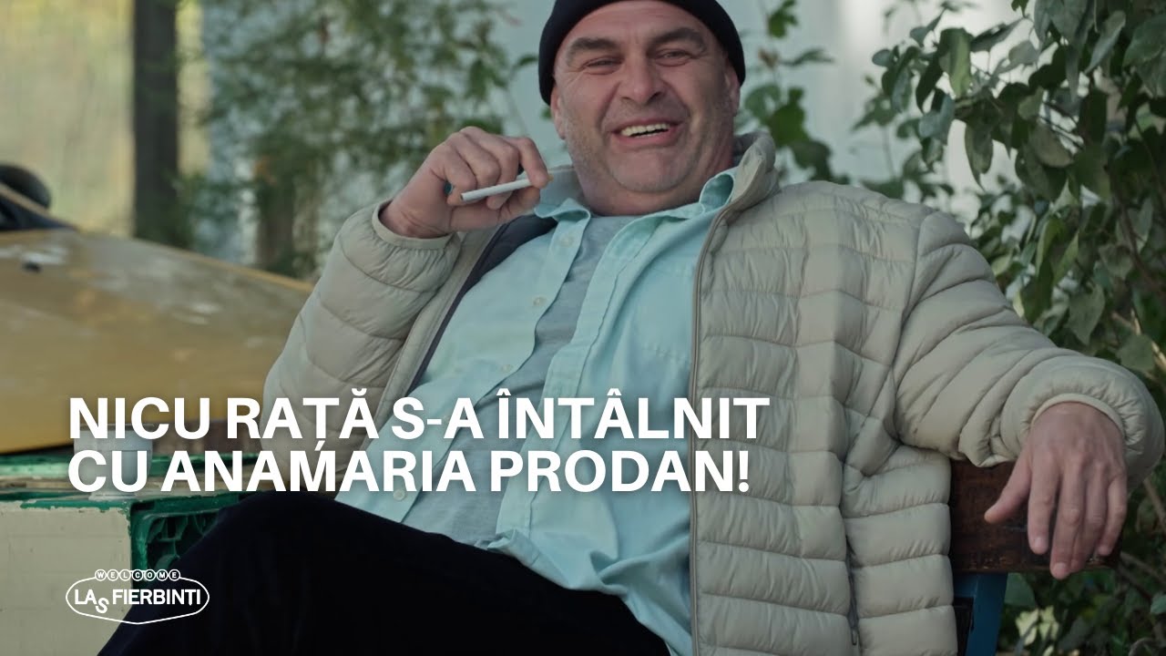 Nicu Rață s-a întâlnit cu Anamaria Prodan! | LAS FIERBINȚI 2022 - YouTube