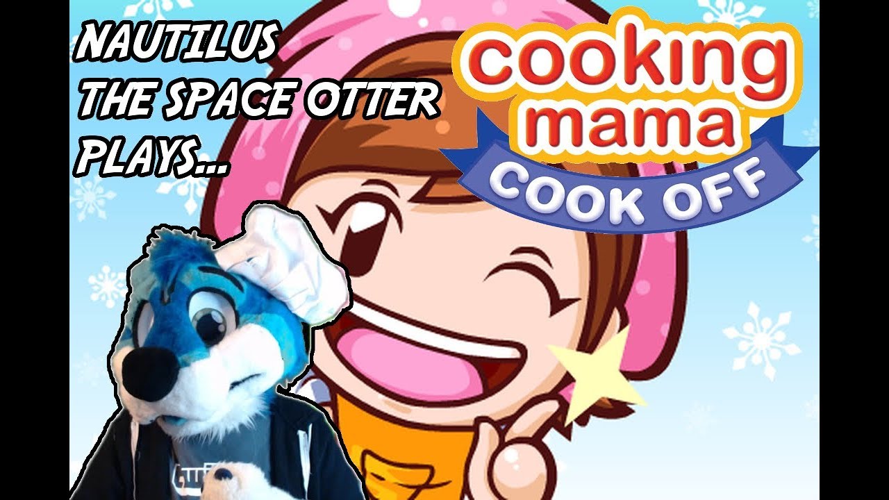 Nautilus Plays: Cooking Mama - Cooking Lesson with a Space Otter - YouTube
